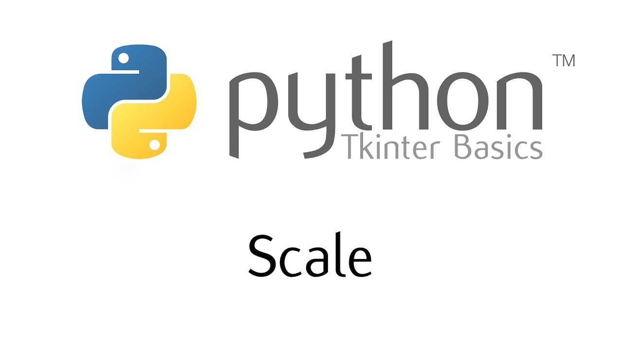 Tkinter Basics - The Scale Widget