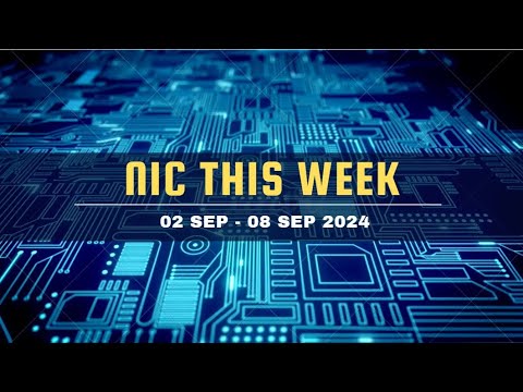 NIC This Week (02 Sept - 08 Sept 2024)