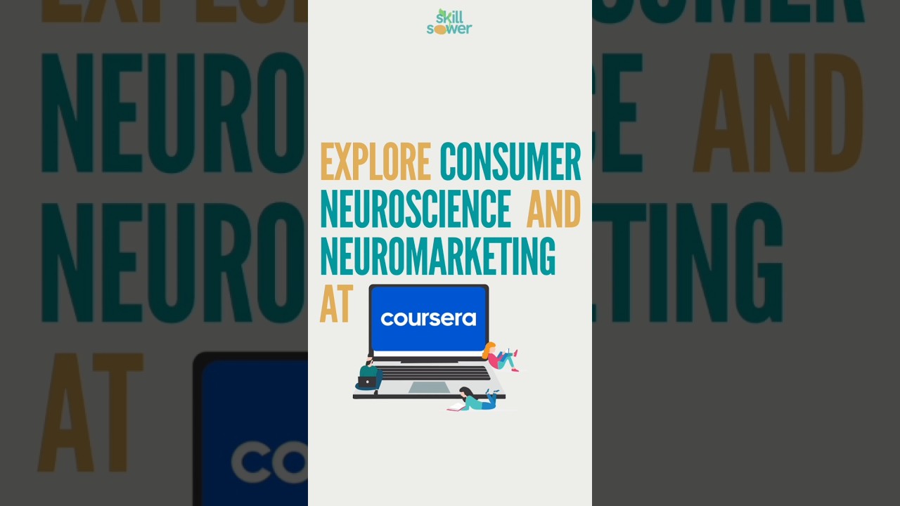 CONSUMER NEUROSCIENCE AND NEUROMARKETING at Coursera #jobseekers #freecourse #remote