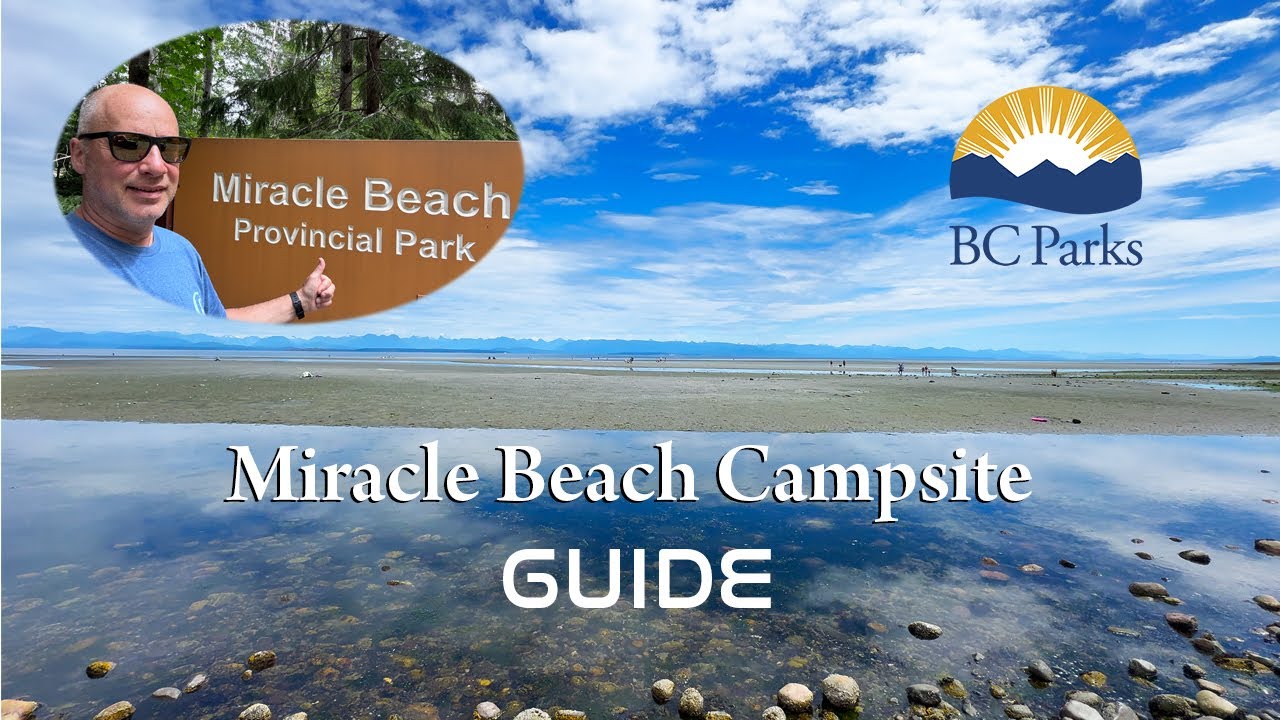 Miracle Beach Campsite GUIDE (Vancouver Island) | BC Parks