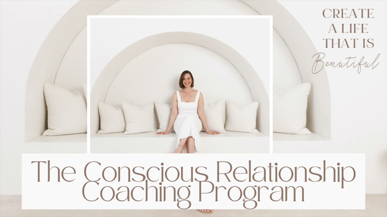The Conscious Relationship Coaching Program & What Conscious Relationship Work Involves