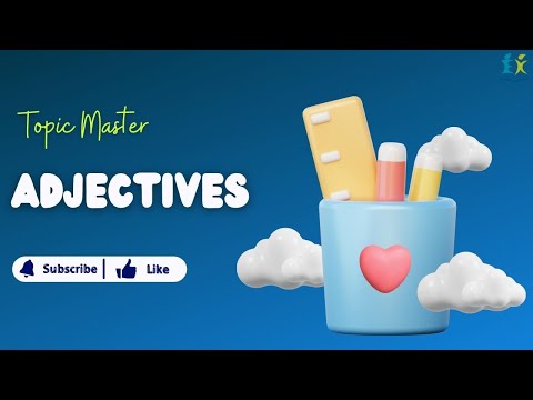 Topic Master ep3. Adjectives [Edu-Kingdom College]