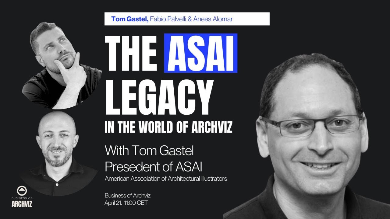 The ASAI Legacy in the World of Archviz - A conversation with Tom Gastel