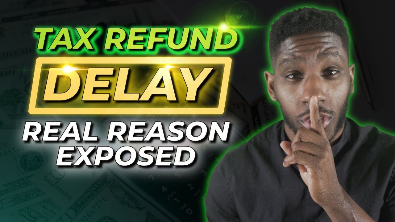 Tax Refund Delay 2026 WORSENING...Why You're Still Waiting + What To Do Next