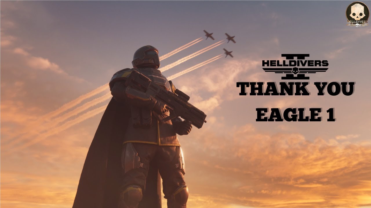 HellDivers 2 | Thank You Eagle 1