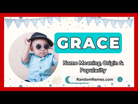 Grace - Baby Boy Name Meaning, Origin & Popularity - RandomNames.com