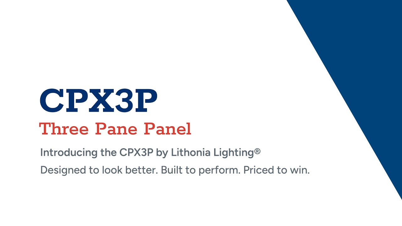 Introducing CPX3P - The New Three Pane Panel by Lithonia Lighting®