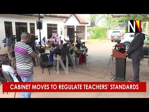 Cabinet moves to regulate teachers’ standards