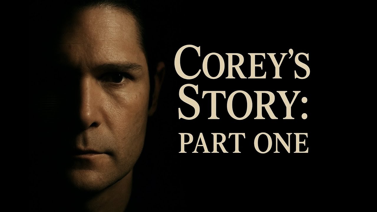 COREY'S STORY: Part One of Two:  An Examination of the Life and Career of Corey Feldman