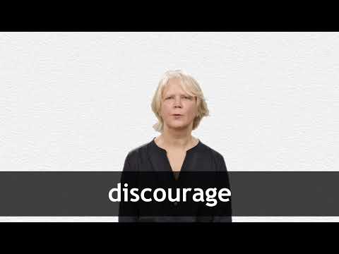 DISCOURAGE definition and meaning | Collins English Dictionary
