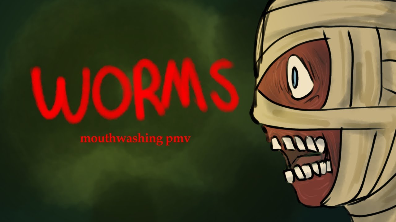 worms - mouthwashing pmv