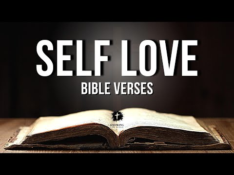 Bible Verses About Self Love | Powerful Self Love Scriptures Explained [KJV]