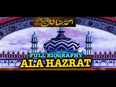 FAZIZAN E AULIA FULL BIOGRAPHY ALA HAZRAT IMAM AHMED RAZA KHAN (R.A)#Islamictopic Imamahmadraza