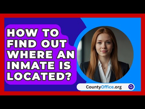 How To Find Out Where An Inmate Is Located? - CountyOffice.org