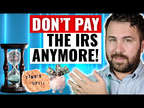 How to STOP Paying the IRS (If Your Tax Debt Is Old)