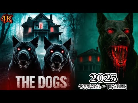 The Dogs trailer (2025)