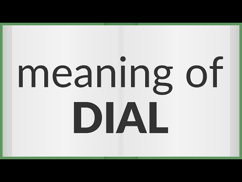 Dial | meaning of Dial