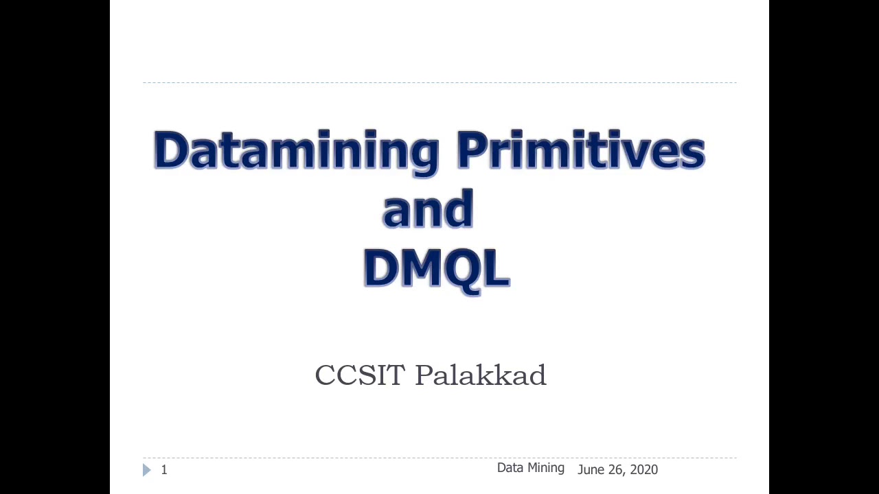 Data Mining Query Language -DMQL