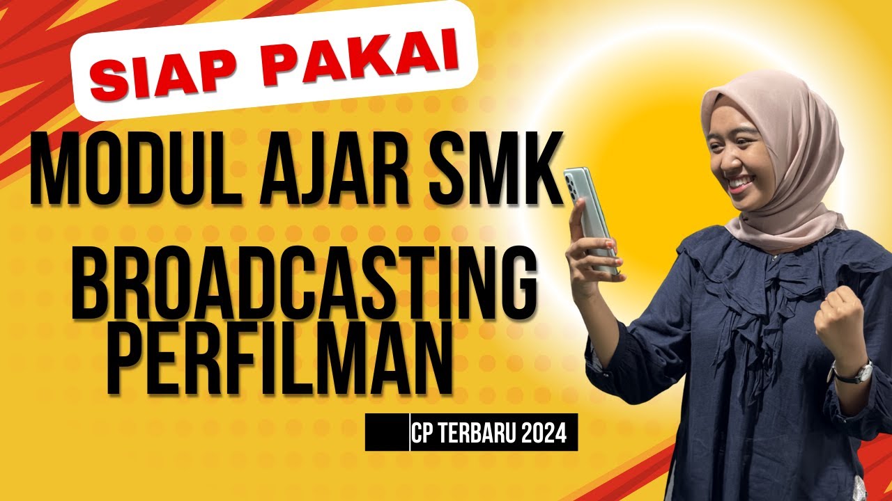 Modul ajar SMK Broadcasting dan Perfilman Fase E | RPP MERDEKA SMK & CONTOH RPP DEEP LEARNING