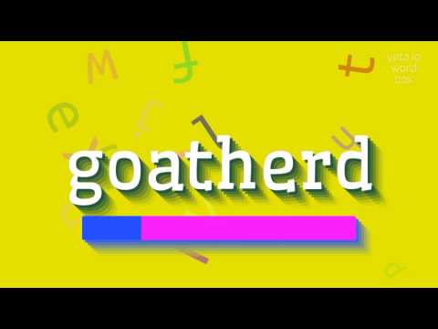 GOATHERD - HOW TO SAY GOATHERD? #goatherd