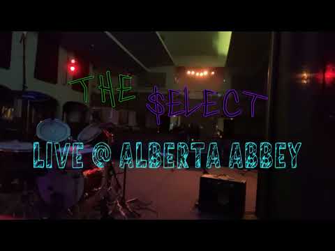 The Select | Live @ Alberta Abbey | 3.25.2023 | [FULL SET]