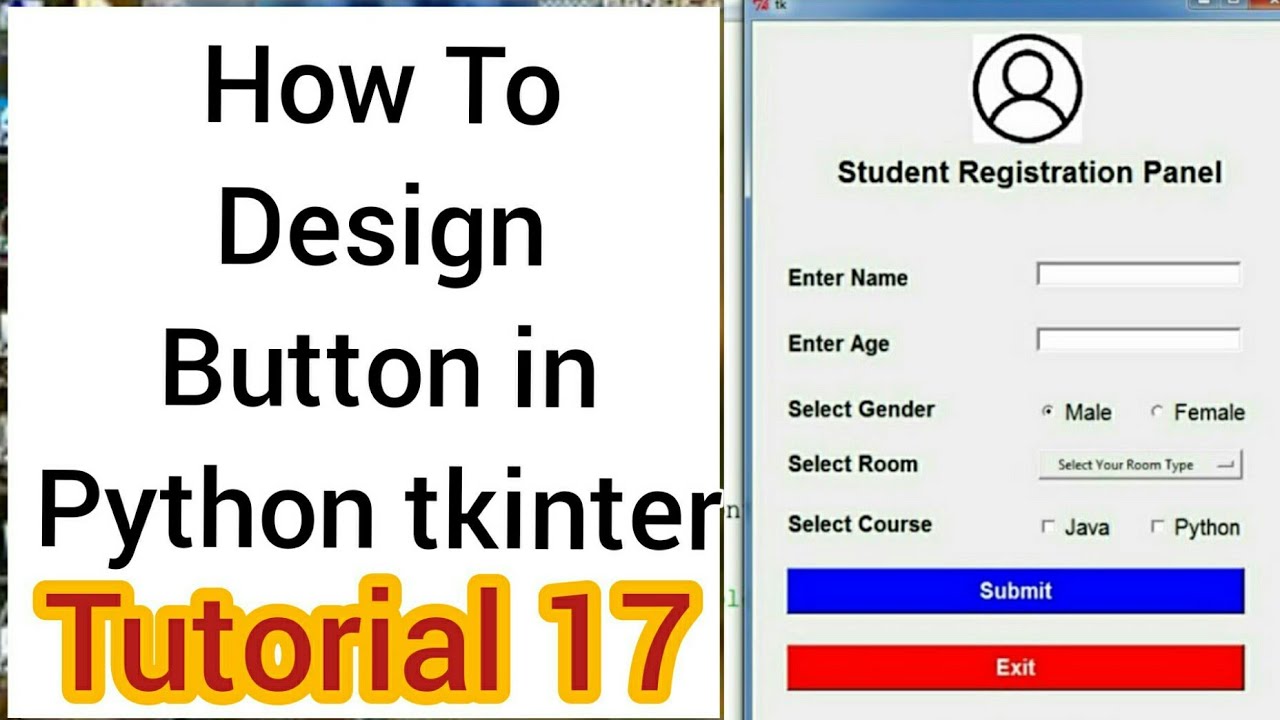 How to design button in python tkinter (Tutorial 17)