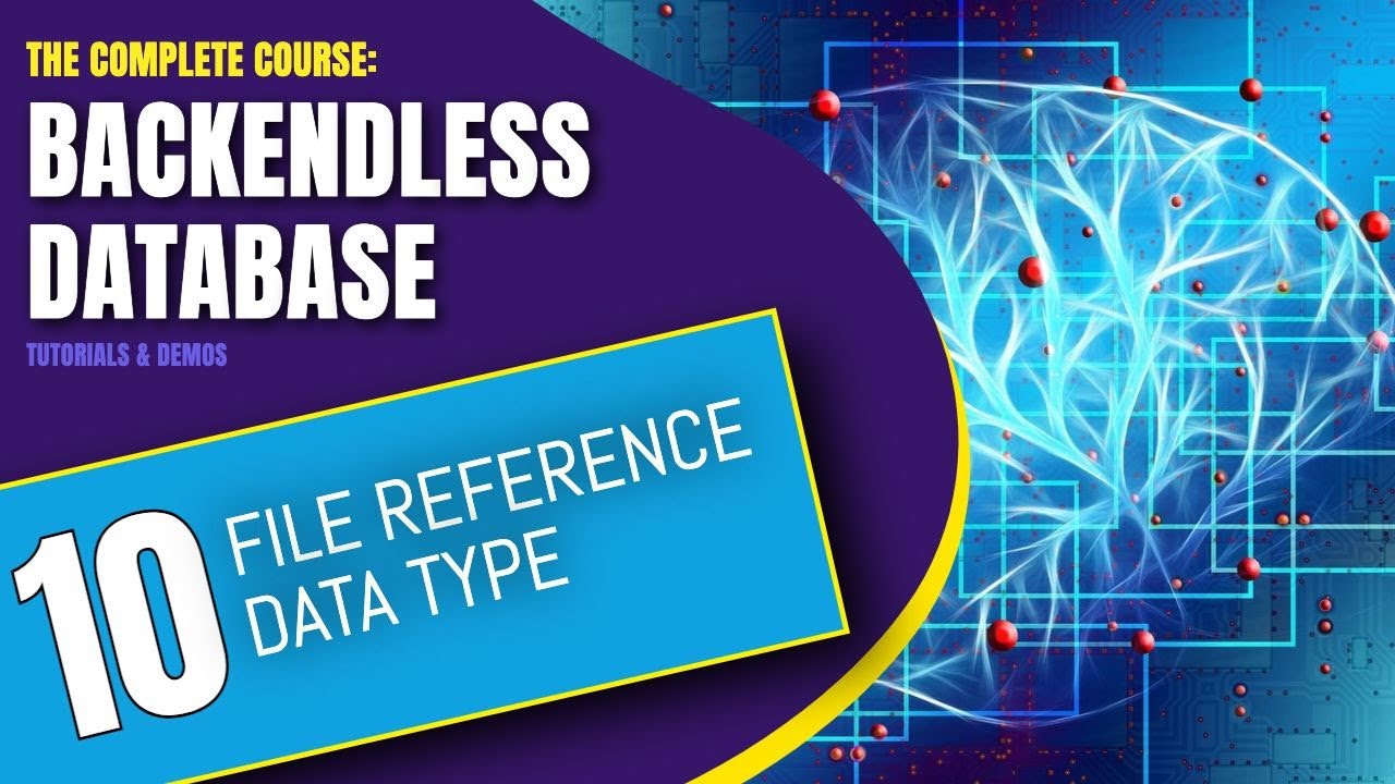 File Reference Data Type | Backendless Database Training Course (pt. 10)