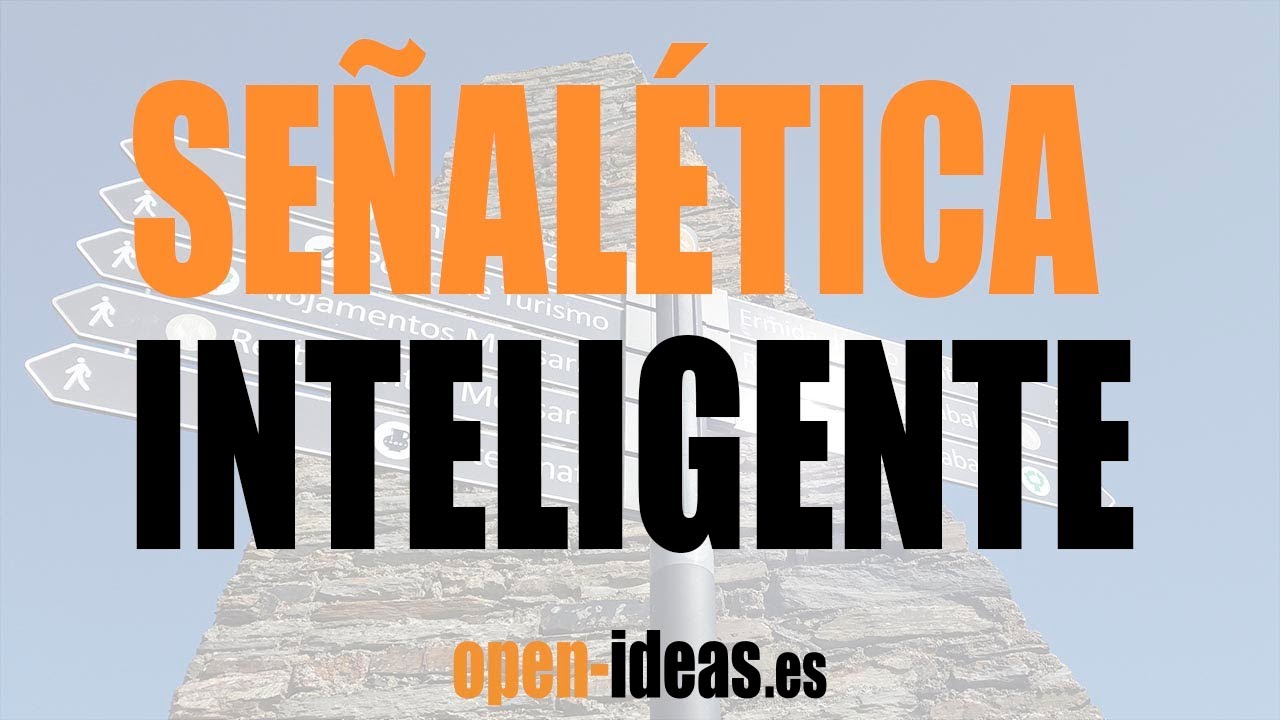 SEÑALÉTICA DIGITAL E INFORMACIÓN TURÍSTICA INTELIGENTE