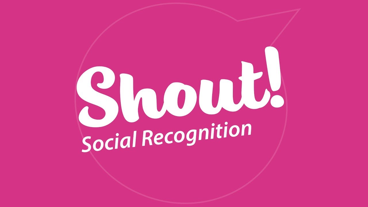 Shout! Employee recognition program