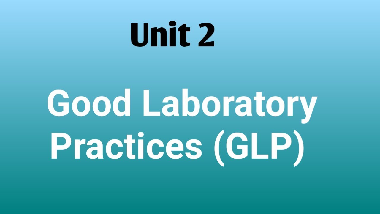 Good laboratory practice|GLP|GRP|Unit 2|m pharm #glp #good #laboratory #practice #grp #mpharm
