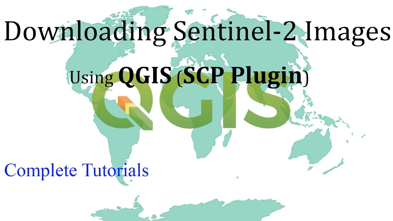 How to Download Sentinel-2 Images Using QGIS | SCP Plugin