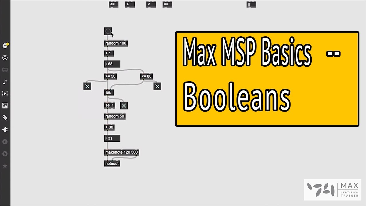 Max MSP Tutorial -- Boolean Variables -- The Absolute Basics pt 4