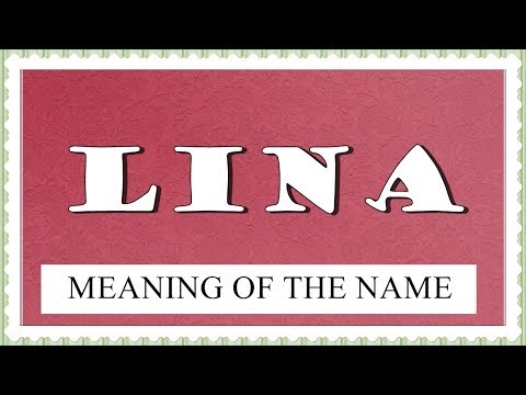 MEANING OF THE NAME LINA WITH FUN FACTS AND HOROSCOPE