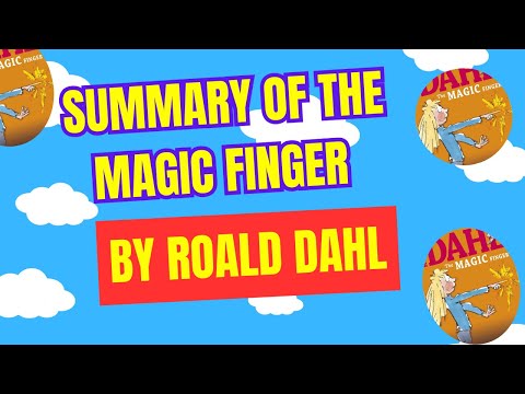 Summary of The Magic Finger by Roald Dahl