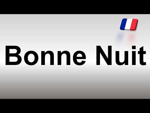 How to Pronounce Good Nigh (Bonne Nuit) in French