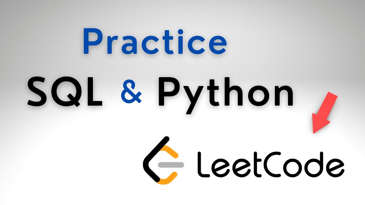 Practice SQL and Python | How to Practice Programming | Using LeetCode