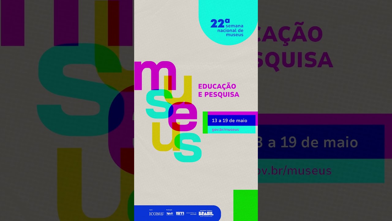 22ª Semana Nacional de Museus | 2024