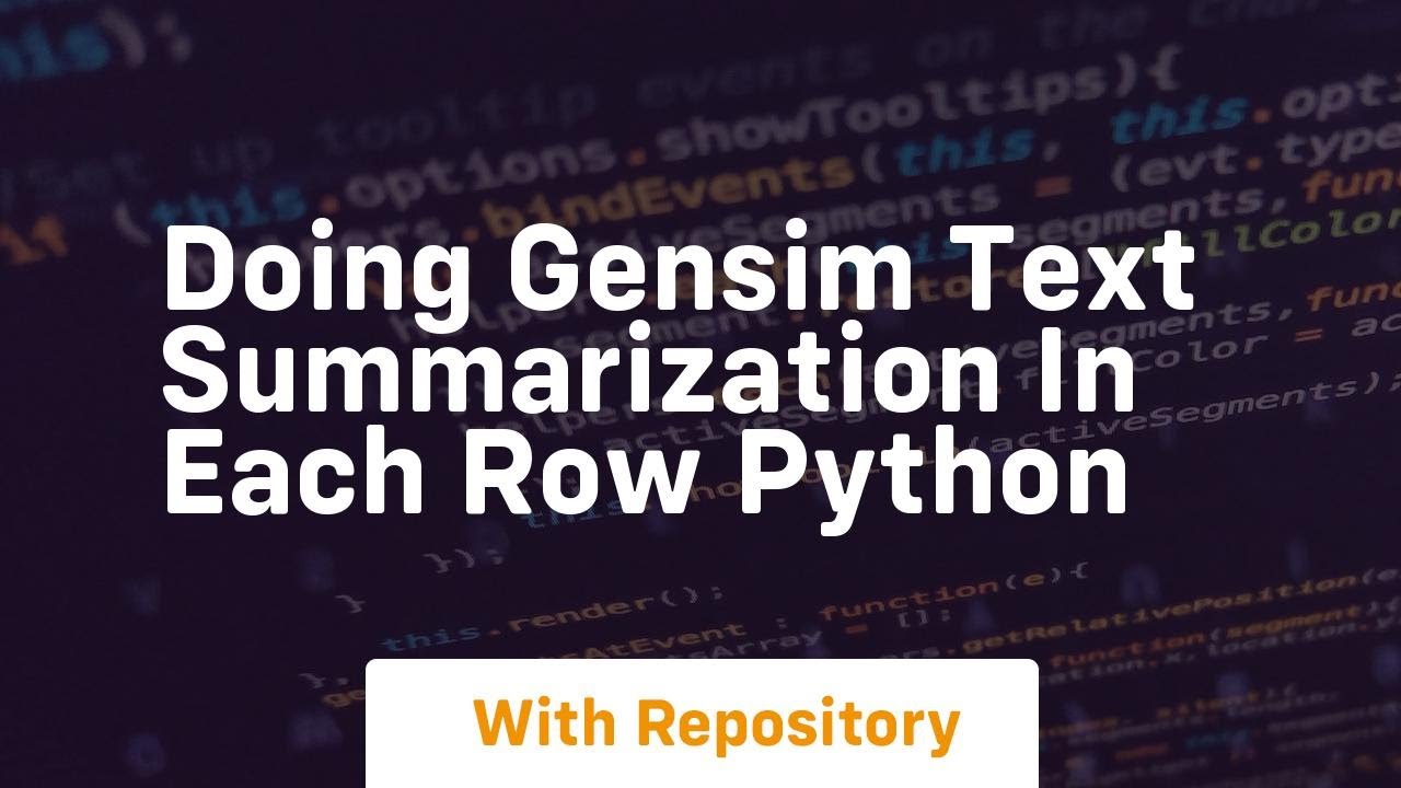 Doing gensim text summarization in each row python