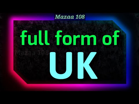 full form of UK | UK stands for | UK Means | UK full form | UK | state name full form | #Mazaa108