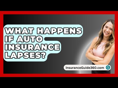 What Happens If Auto Insurance Lapses? - InsuranceGuide360.com