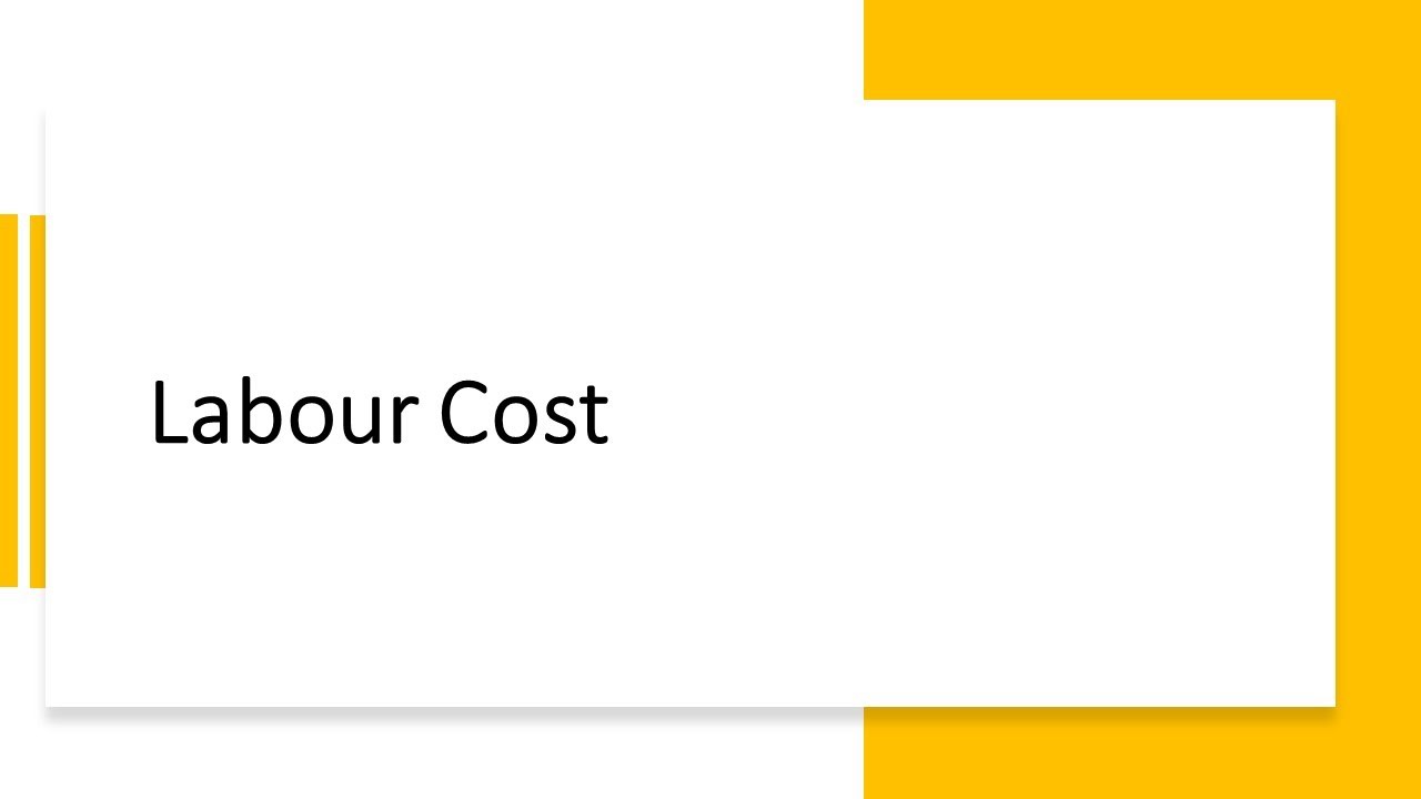 Labour Cost: Meaning