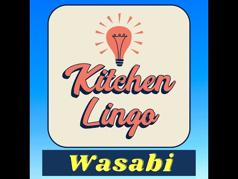 WASABI - Kitchen Lingo Culinary Vocab Learning Challenge