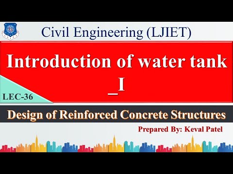 Lec-36_Introduction to Water Tank_I | Design of Reinforced Concrete Structures | Civil Engineering