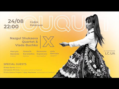 Nazgul Shukaeva Quartet & Vlada Buchko - TEMPLE OF THE SUN. Bouquet Kyiv Stage