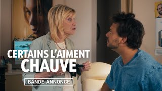 Regarder Certains l'aiment chauve en streaming