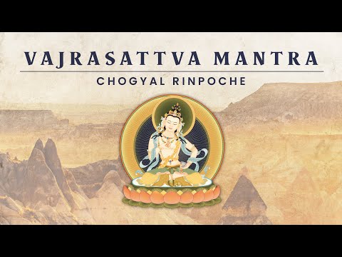 Vajrasttava - Mantra by Chogyal Rinpoche #mantra #vajrasattva #healing