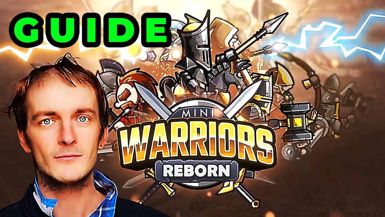 Mini Warriors Reborn GUIDE