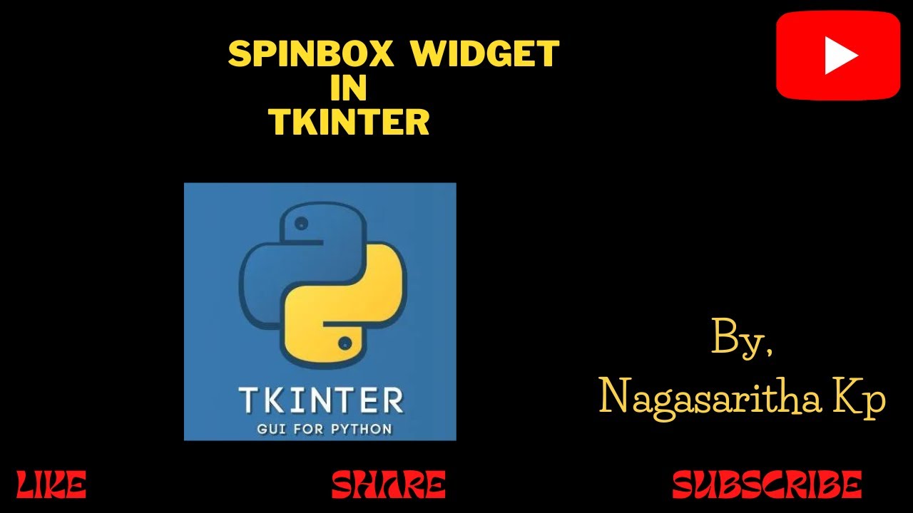 T_36: SPINBOX Widget in Tkinter