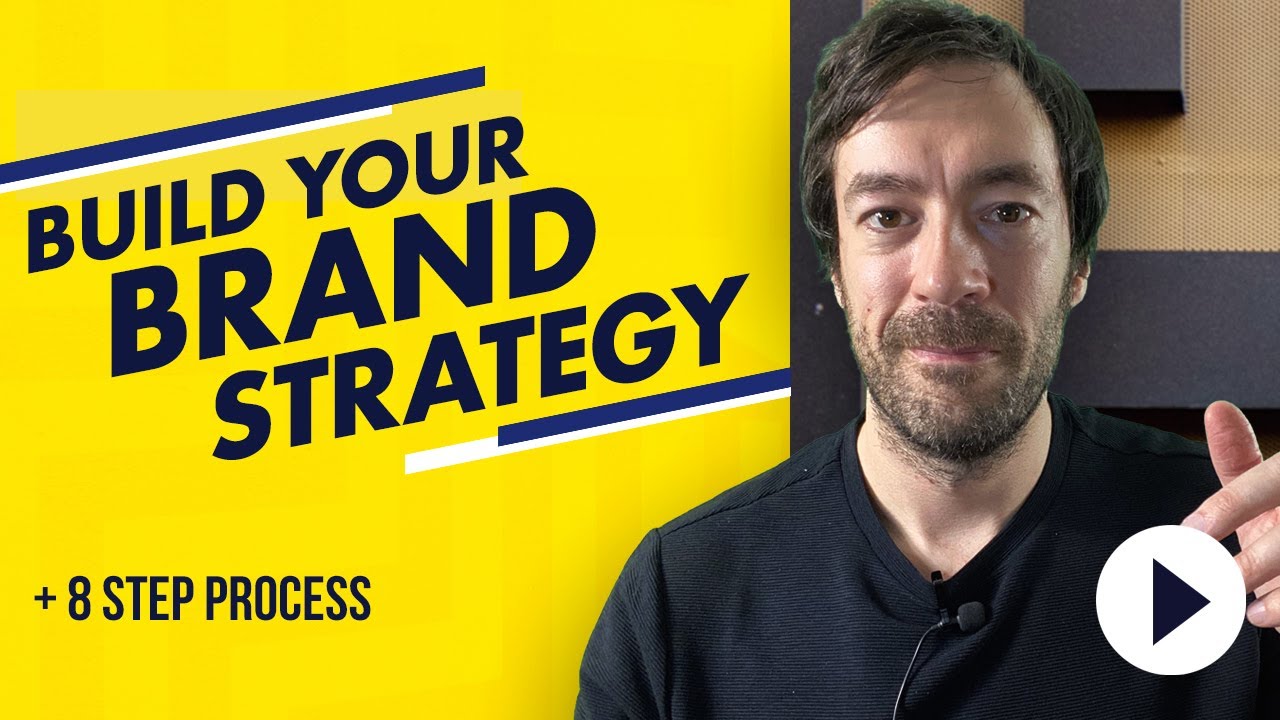 How To Build A Brand Strategy - 8 Step Process To Define Yours