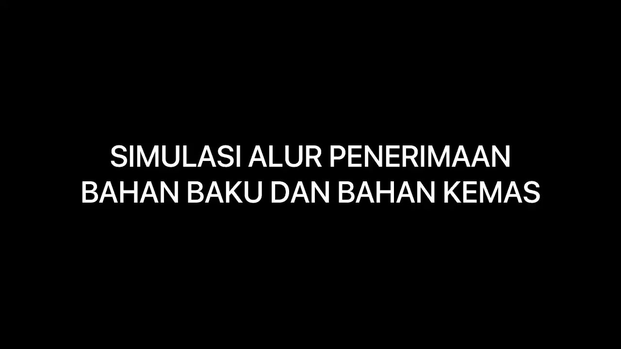 SIMULASI ALUR PENERIMAAN BAHAN BAKU DAN BAHAN KEMAS (Gentayu Putri Lembayung)